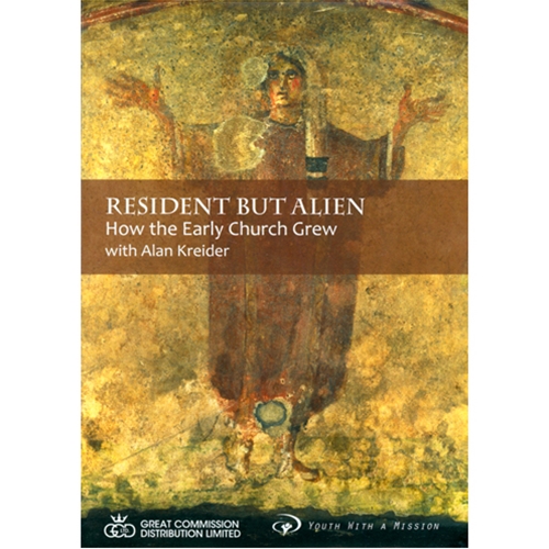 YWAM Publishing - RESIDENT BUT ALIEN - DVD How the Early Church Grew With Alan Kreider