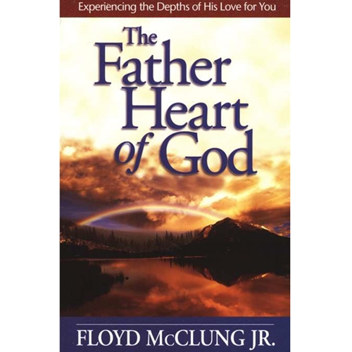 YWAM Publishing - THE FATHER HEART OF GOD Experiencing the Depths of ...
