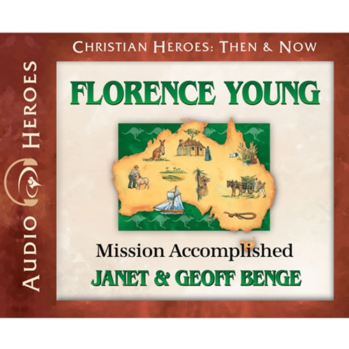 YWAM Publishing - AUDIOBOOK: CHRISTIAN HEROES: THEN & NOW Florence ...