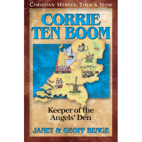 YWAM Publishing - CHRISTIAN HEROES: THEN & NOW Corrie ten Boom: Keeper ...