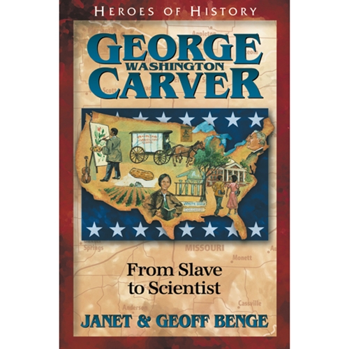 YWAM Publishing - HEROES OF HISTORY George Washington Carver: From ...